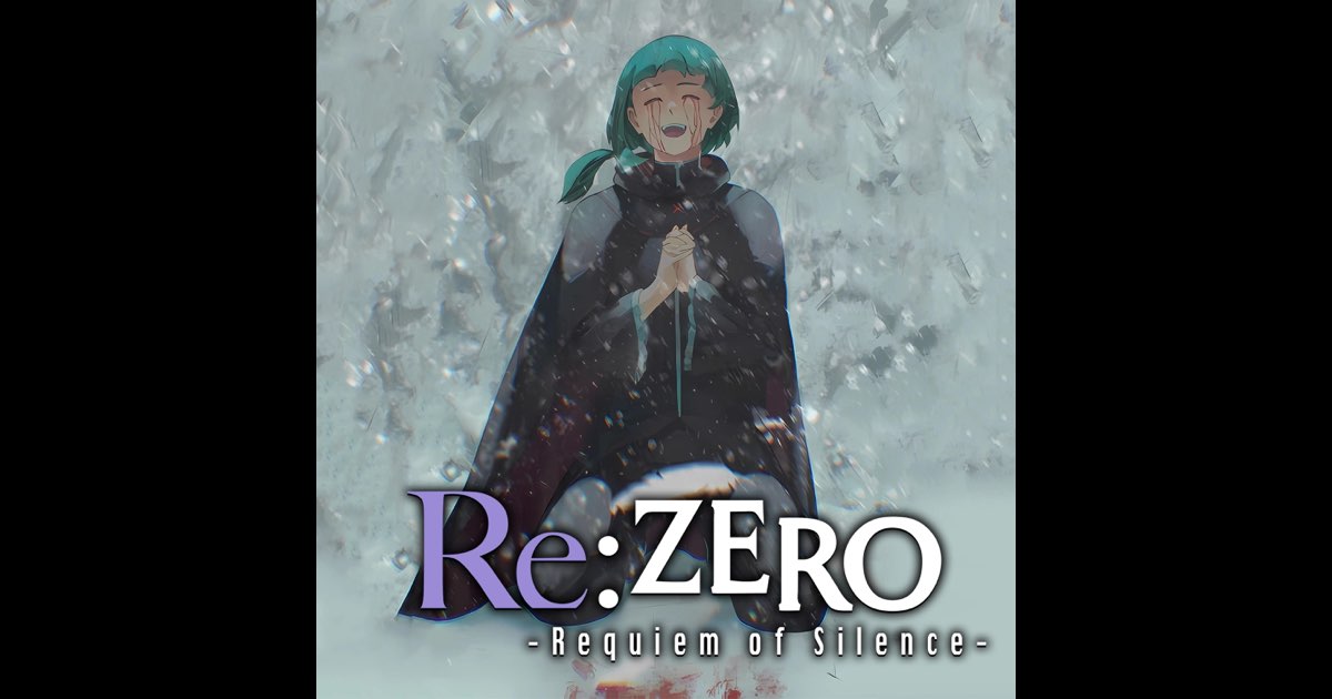 ‎Requiem of Silence Re:Zero Soundtrack (Tragic Emotional Music ...