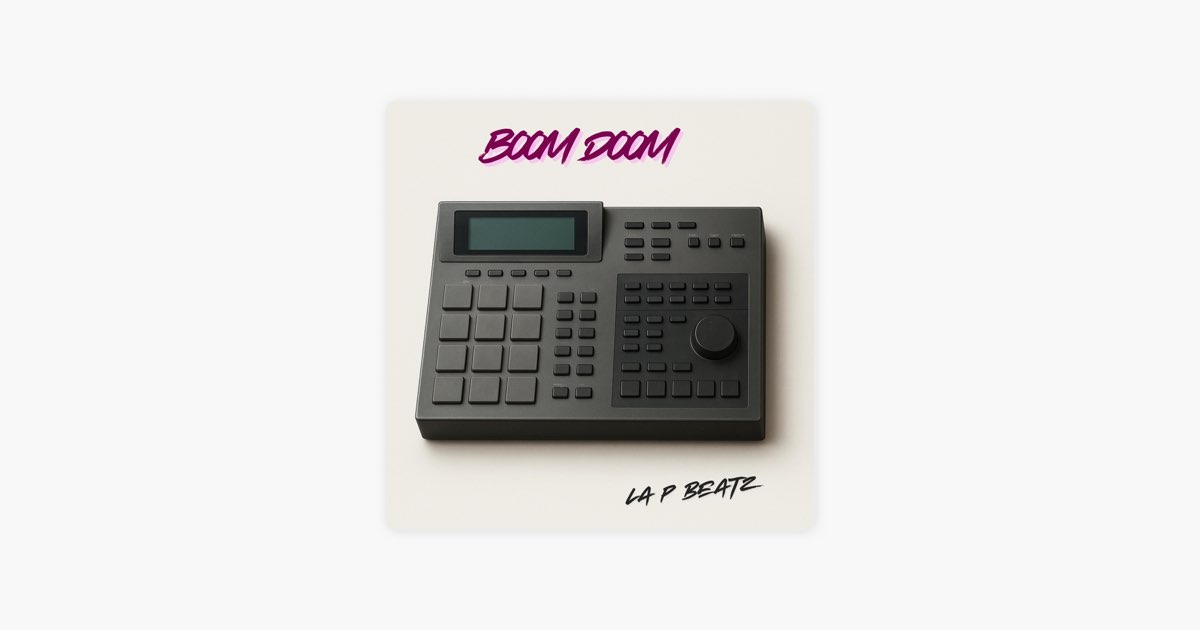 ‎Boom Doom - Single - La P Beatzのアルバム - Apple Music