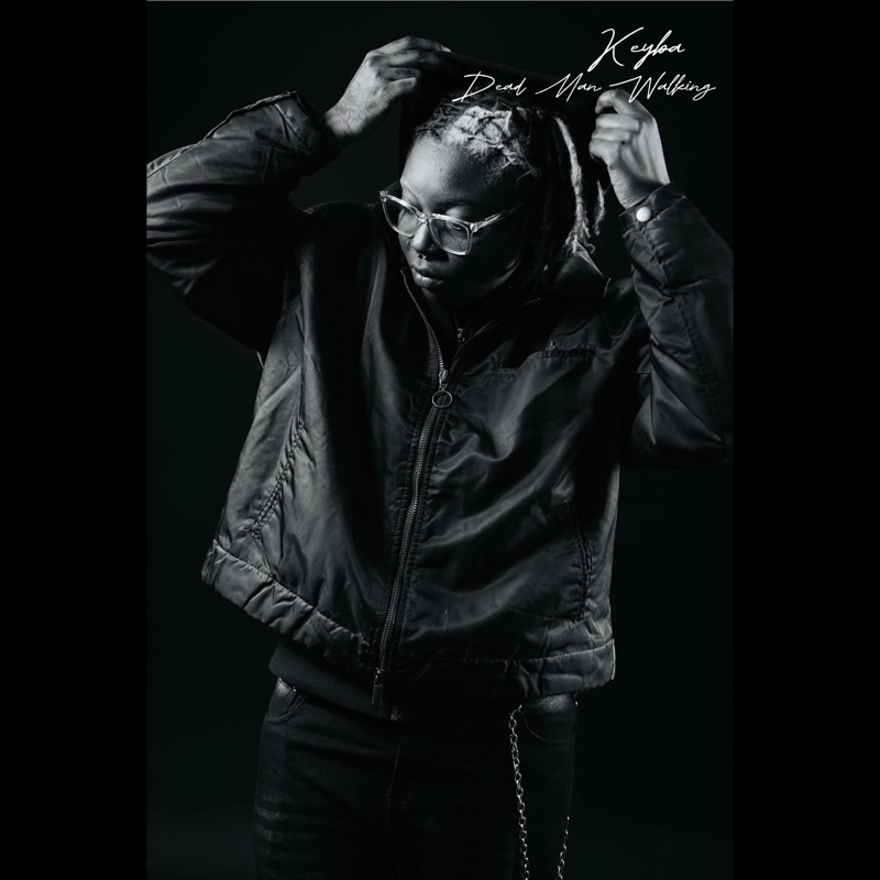 Dead Man Walking - Keyba: Song Lyrics, Music Videos & Concerts