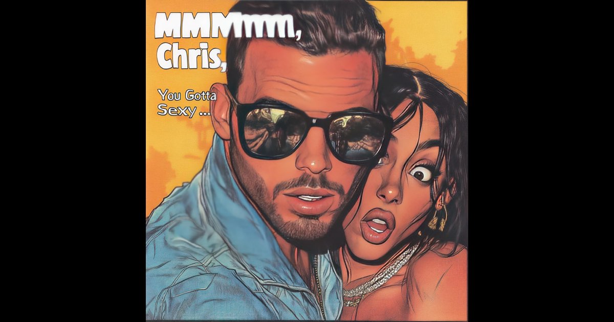 ‎MMMmmmm, Chris, You Gotta Sexy Ass - Single - Album by The Eclectric ...