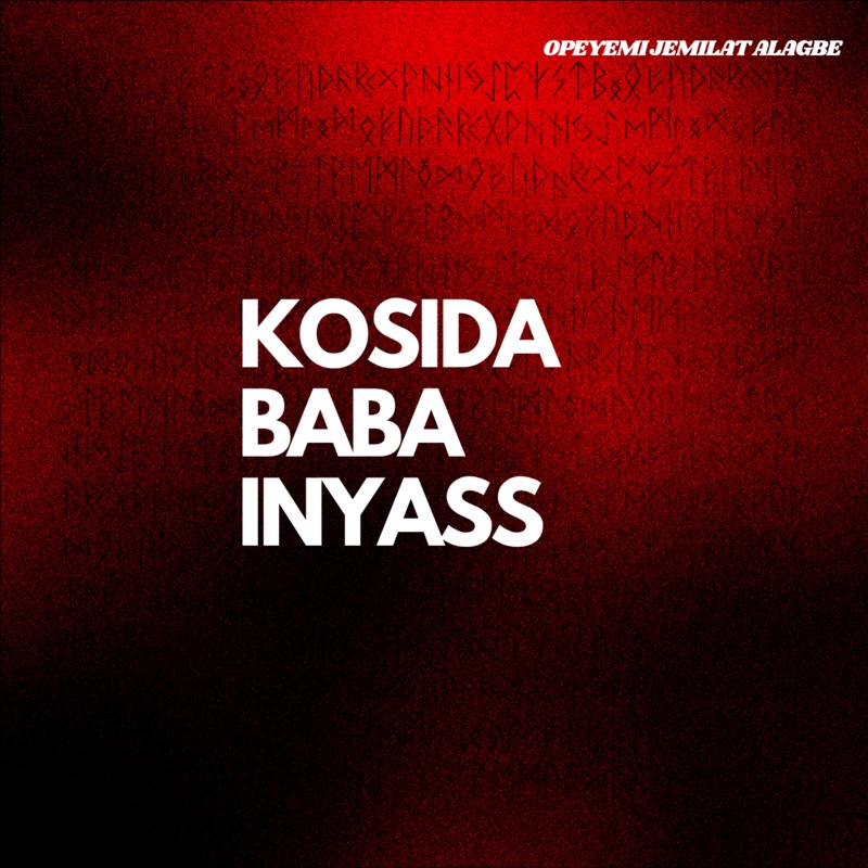 Kosida Baba Inyass (Istigaza) - Opeyemi Jemilat Alagbe: Song Lyrics ...
