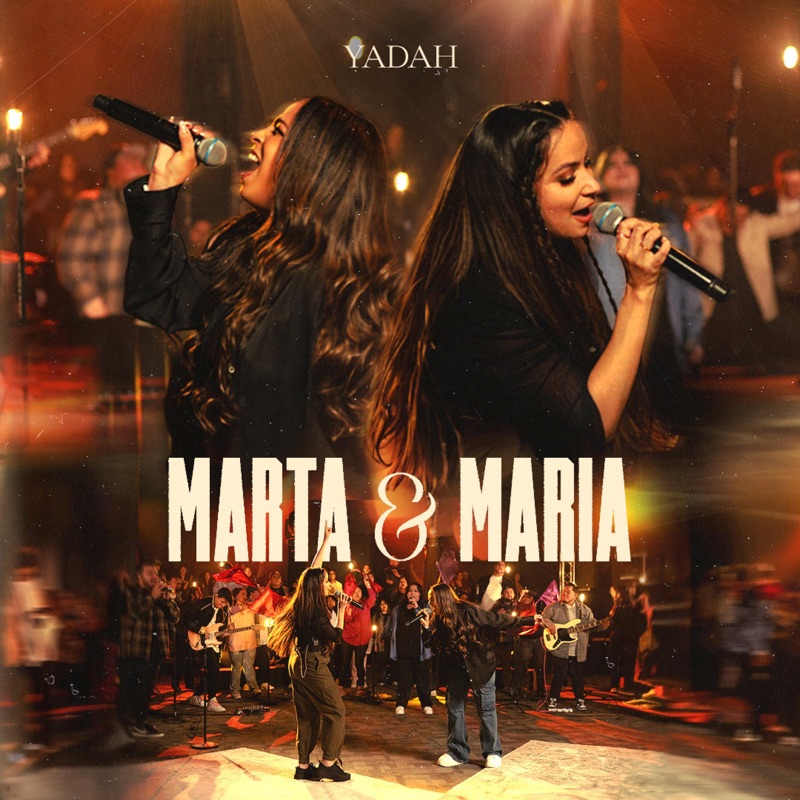 Marta y María (Live) - Yadah: Song Lyrics, Music Videos & Concerts