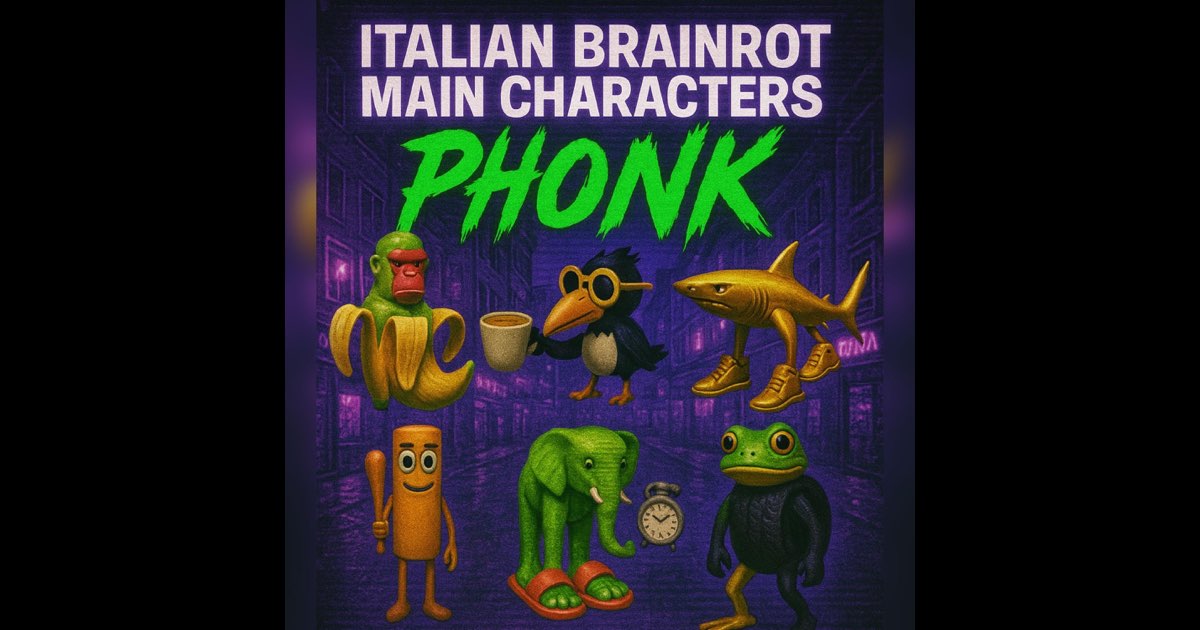 ‎Альбом «Italian Brainrot Main Characters Phonk» — Phonk De Fuga ...