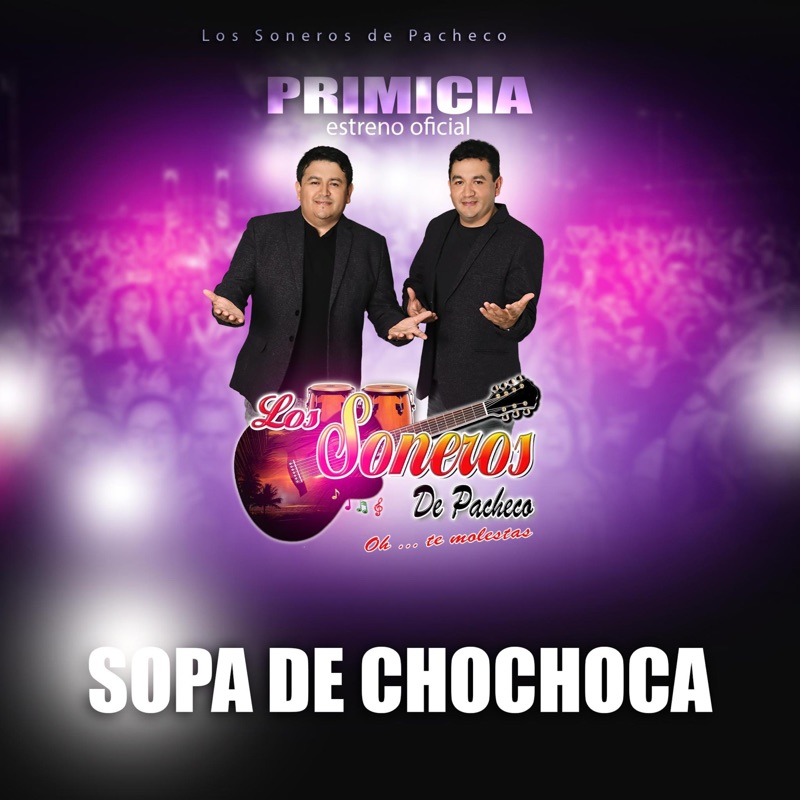 Sopa de Chochoca - Los Soneros de Pacheco: Song Lyrics, Music Videos ...