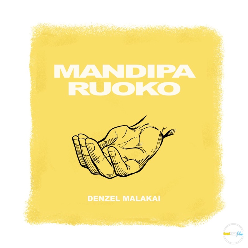 Mandipa Ruoko - Denzel Malakai: Song Lyrics, Music Videos & Concerts