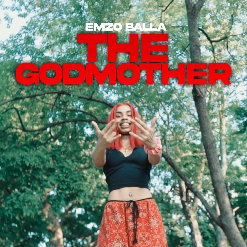 The Godmother - Emzo Balla: Song Lyrics, Music Videos & Concerts