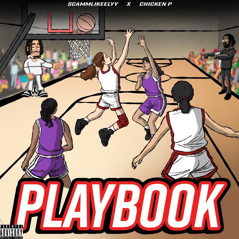 Playbook - Scammlikeelyy & Chicken P: Song Lyrics, Music Videos & Concerts