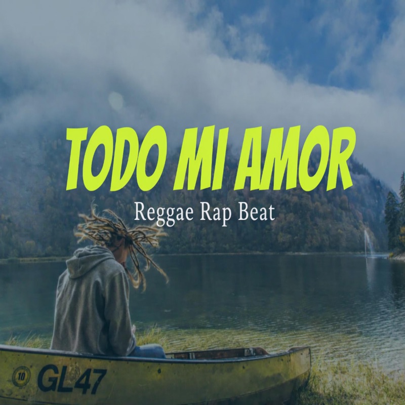 Base De Rap ("Todo Mi Amor" Reggae) - Gabeats Music: Song Lyrics, Music ...