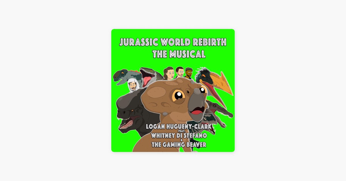 ‎Jurassic World Rebirth the Musical (feat. Whitney Di Stefano & The ...