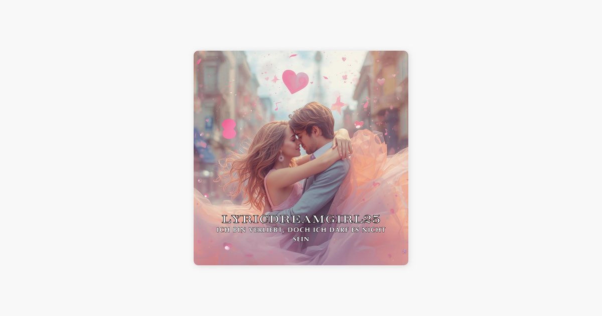 ‎ich bin verliebt, doch ich darf es nicht sein - Single - Album by ...