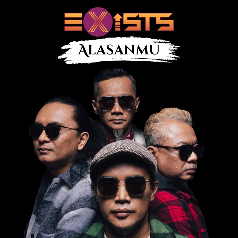 Alasanmu (Versi 2025) - Exists: Song Lyrics, Music Videos & Concerts