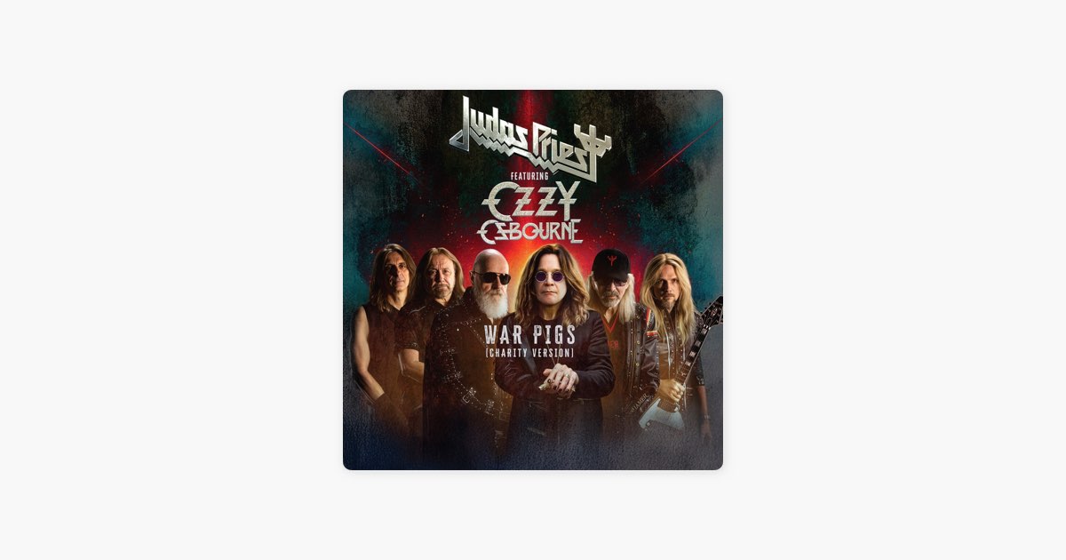‎War Pigs (Charity Version) - Song by Judas Priest & Ozzy Osbourne ...