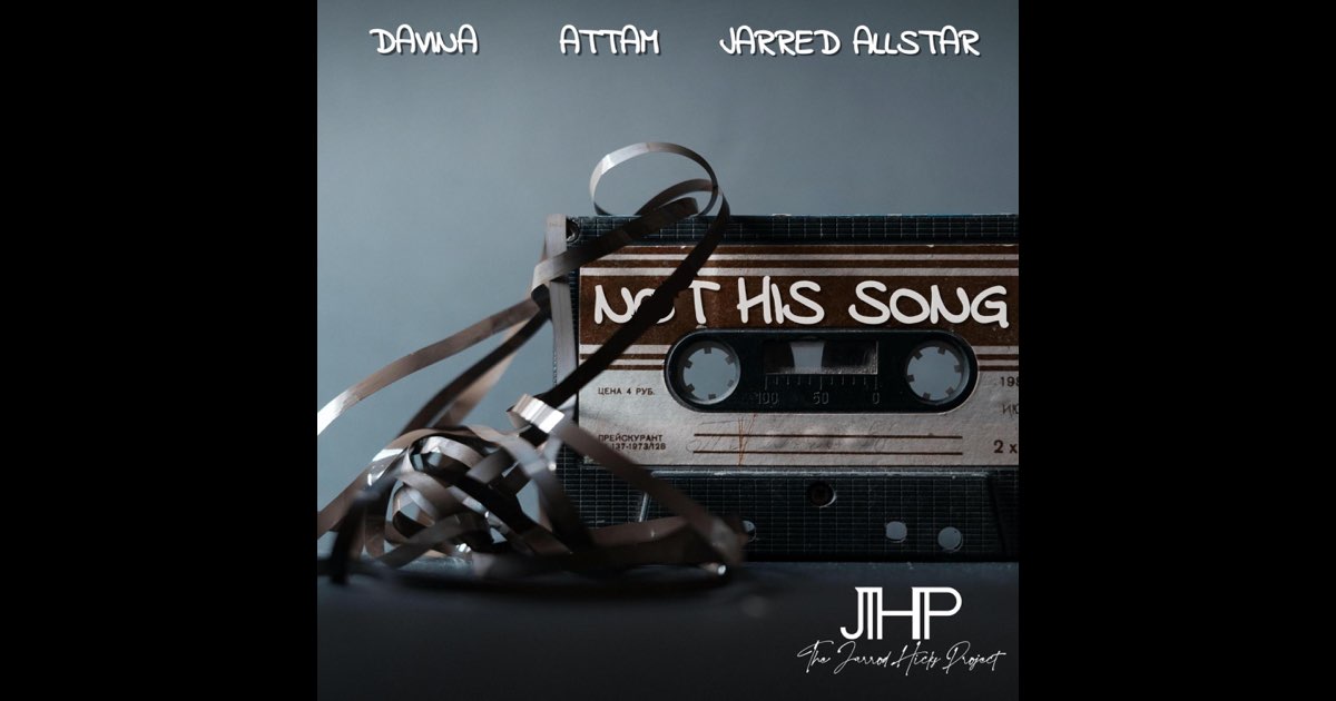 ‎Not His Song (feat. ATTAM & Davina) - Single - Album by Jarred Allstar ...