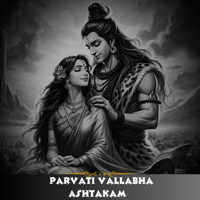 Parvati Vallabh Ashtakam I Shiv Stuti - Single - album by Namoh Beats