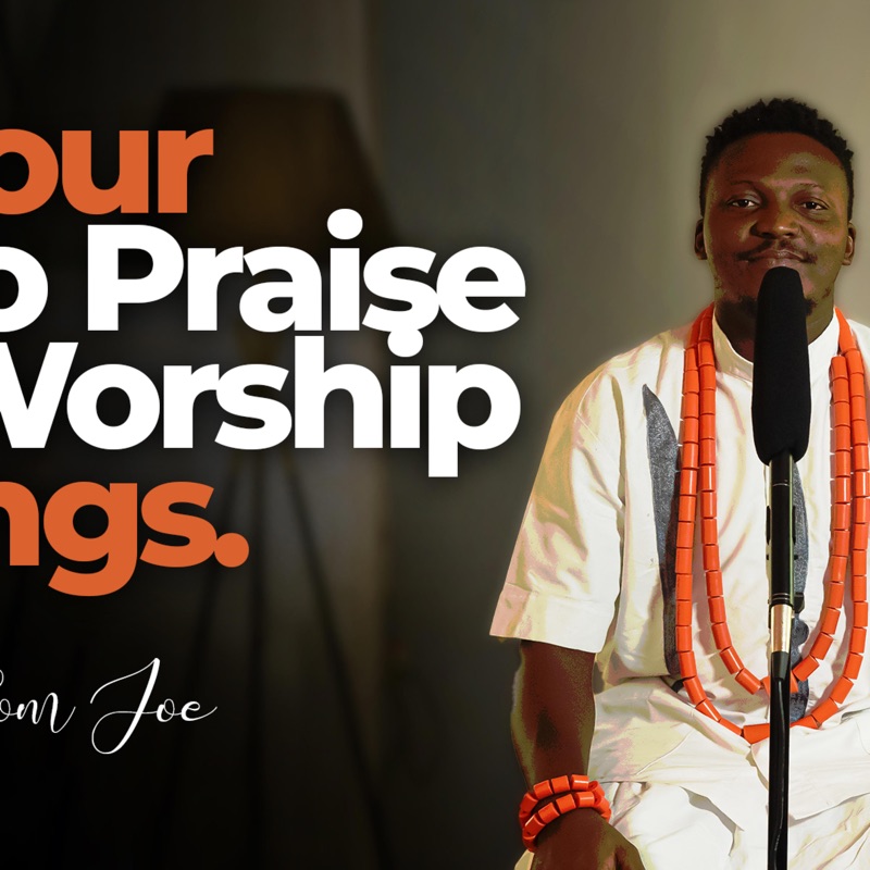 1 Hour Edo Praise and Worship songs - Wisdom Joe: Song Lyrics, Music ...