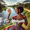 Tsa Manyalo mp3 download song list