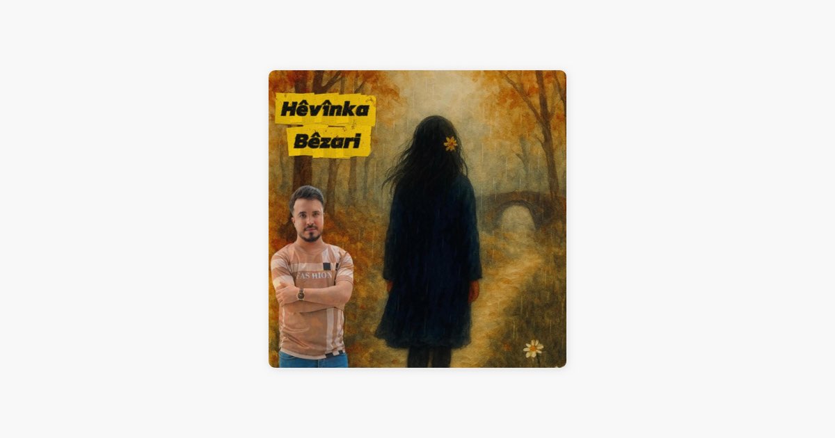 ‎Bêzari (feat. Sultan Özünlü) - Rubar Amed Şarkısı - Apple Music