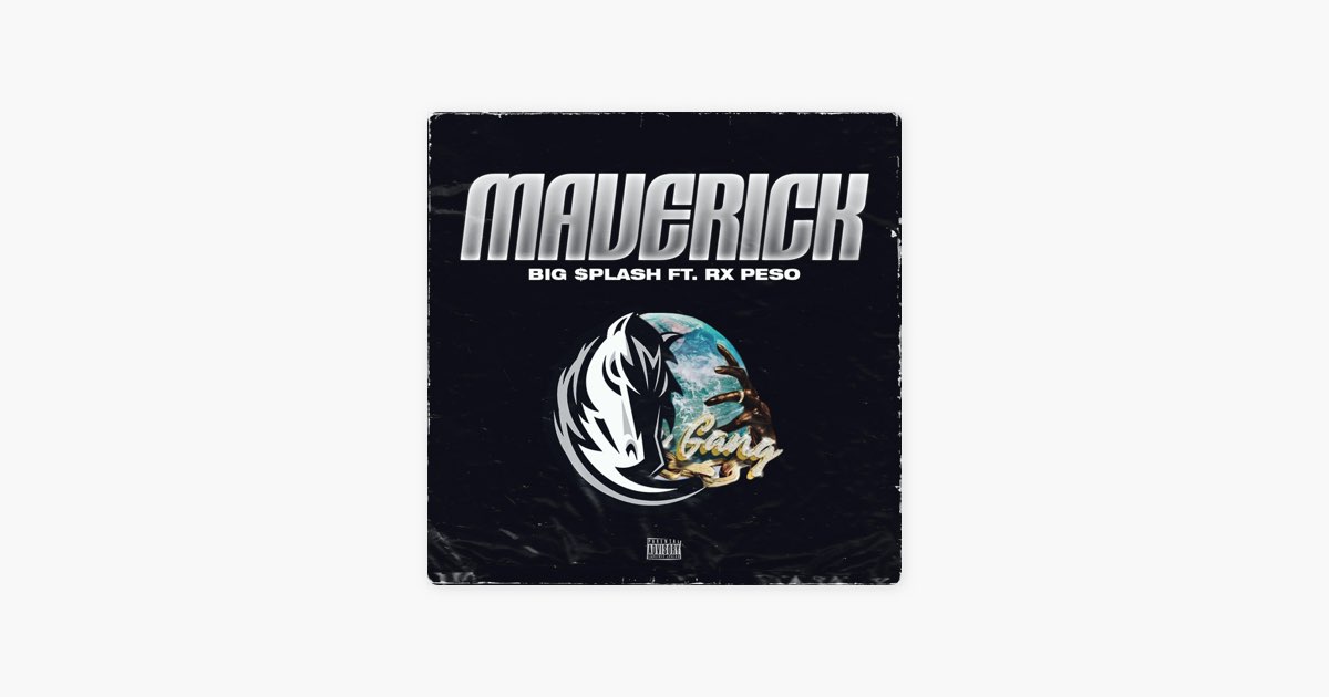 ‎Maverick (feat. RX PESO) - Single - Album by Big $plash - Apple Music