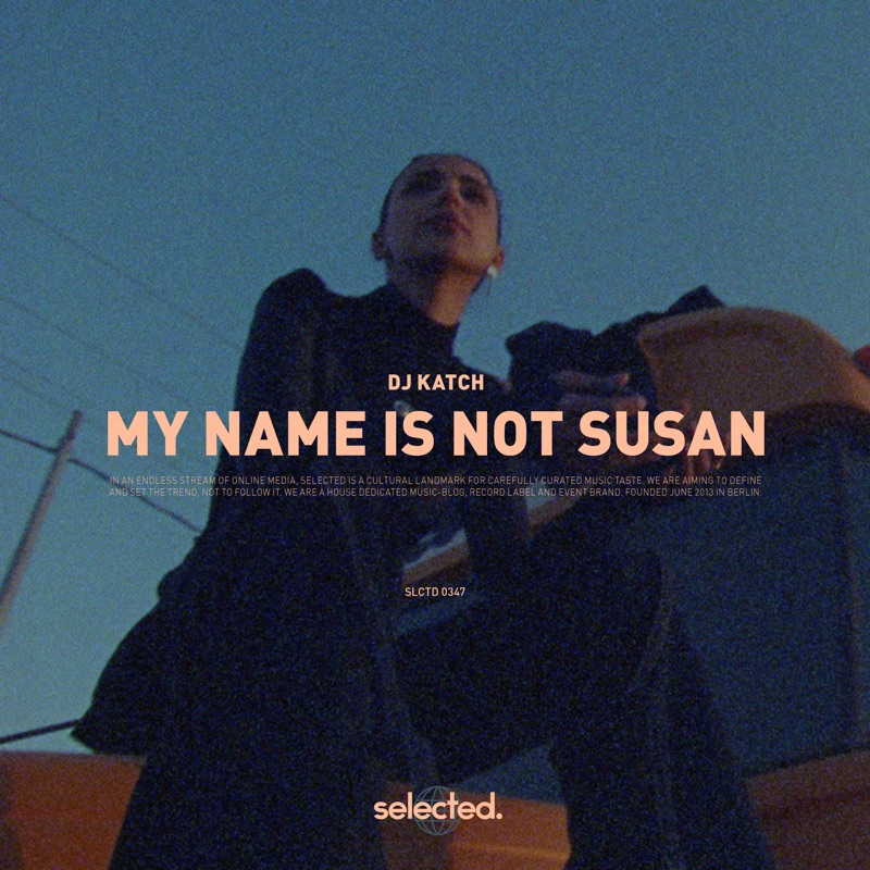 My Name Is Not Susan (Extended) - DJ Katch: Song Lyrics, Music Videos ...