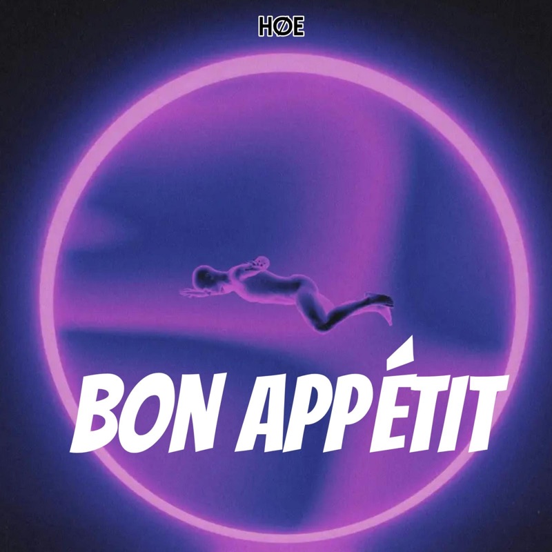 Bon appétit (SecretBoyClub, LOVEMAKER & LOVERBOYOFICIAL Remix) - HØE ...
