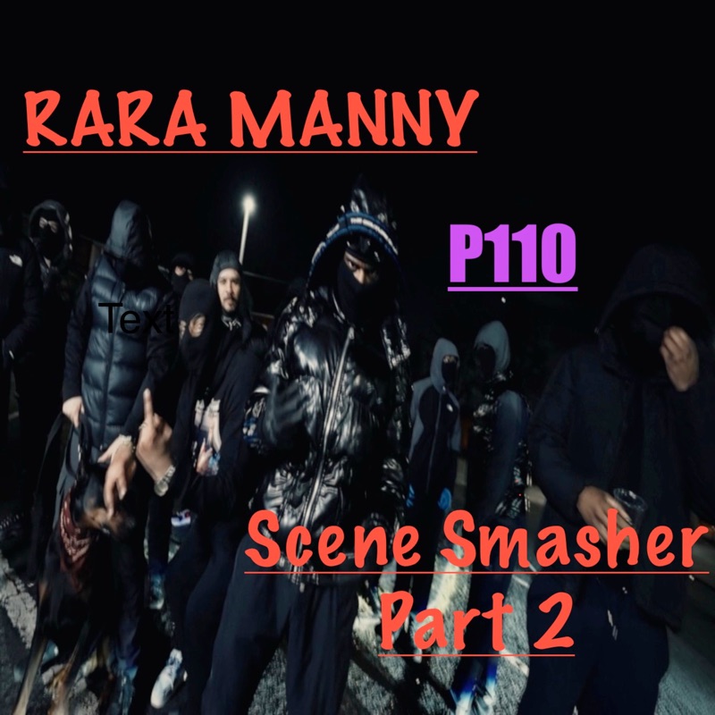 Rara Manny P110 Scene Smasher Part 2 (2025) - Screwface RaRa: Song ...