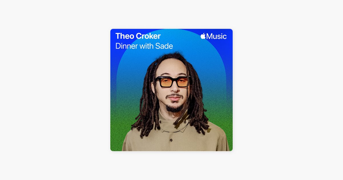 ‎Dinner With Sade - Song by Theo Croker - Apple Music