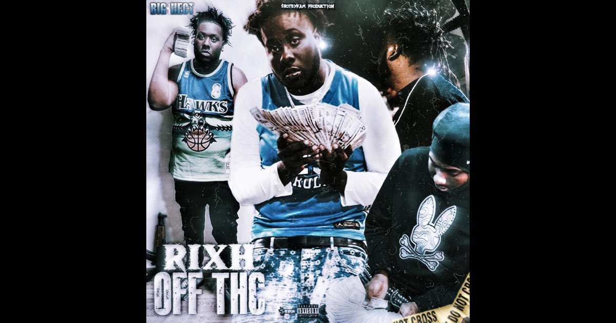‎RIXH OFF THC – Album par BiG Hect – Apple Music