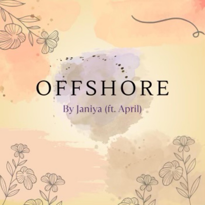 Offshore (feat. April) - Janiya: Song Lyrics, Music Videos & Concerts
