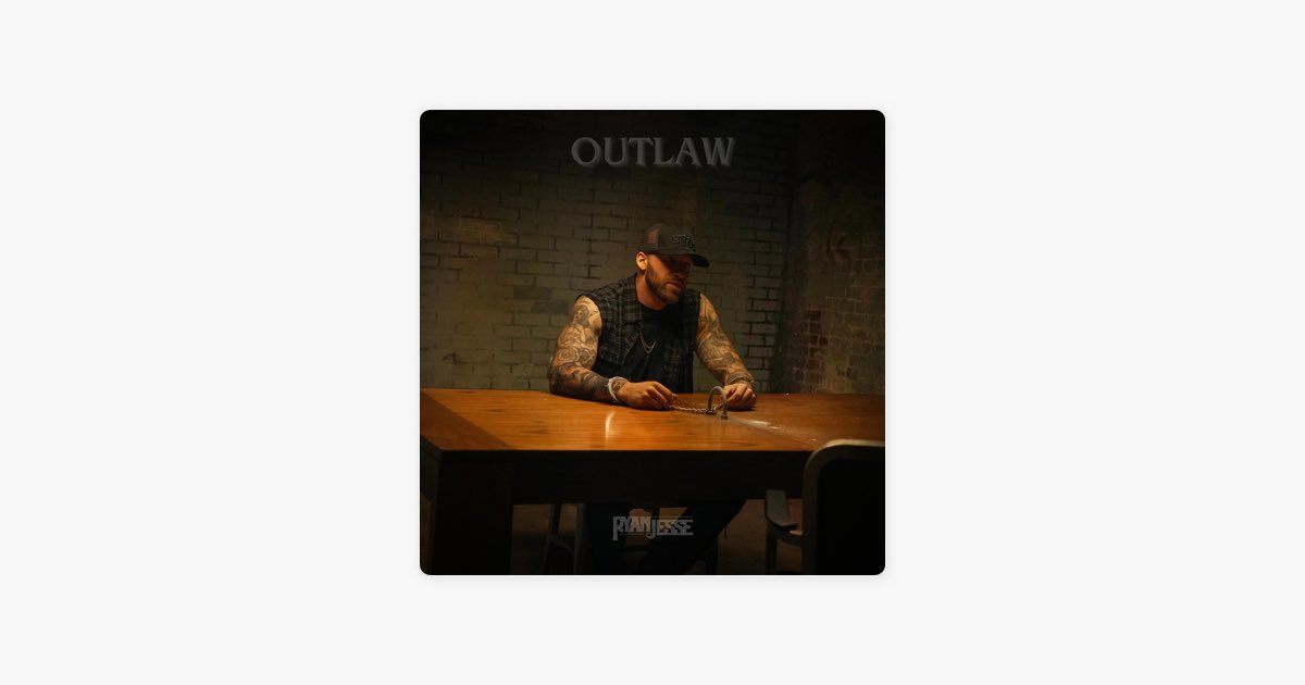 ‎Песня «OUTLAW» — Ryan Jesse — Apple Music