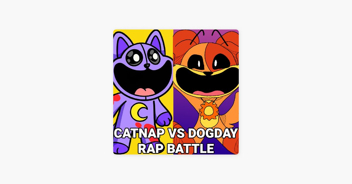‎CatNap X DogDay Rap Battle (Poppy Playtime Chapter 3 Deep Sleep ...