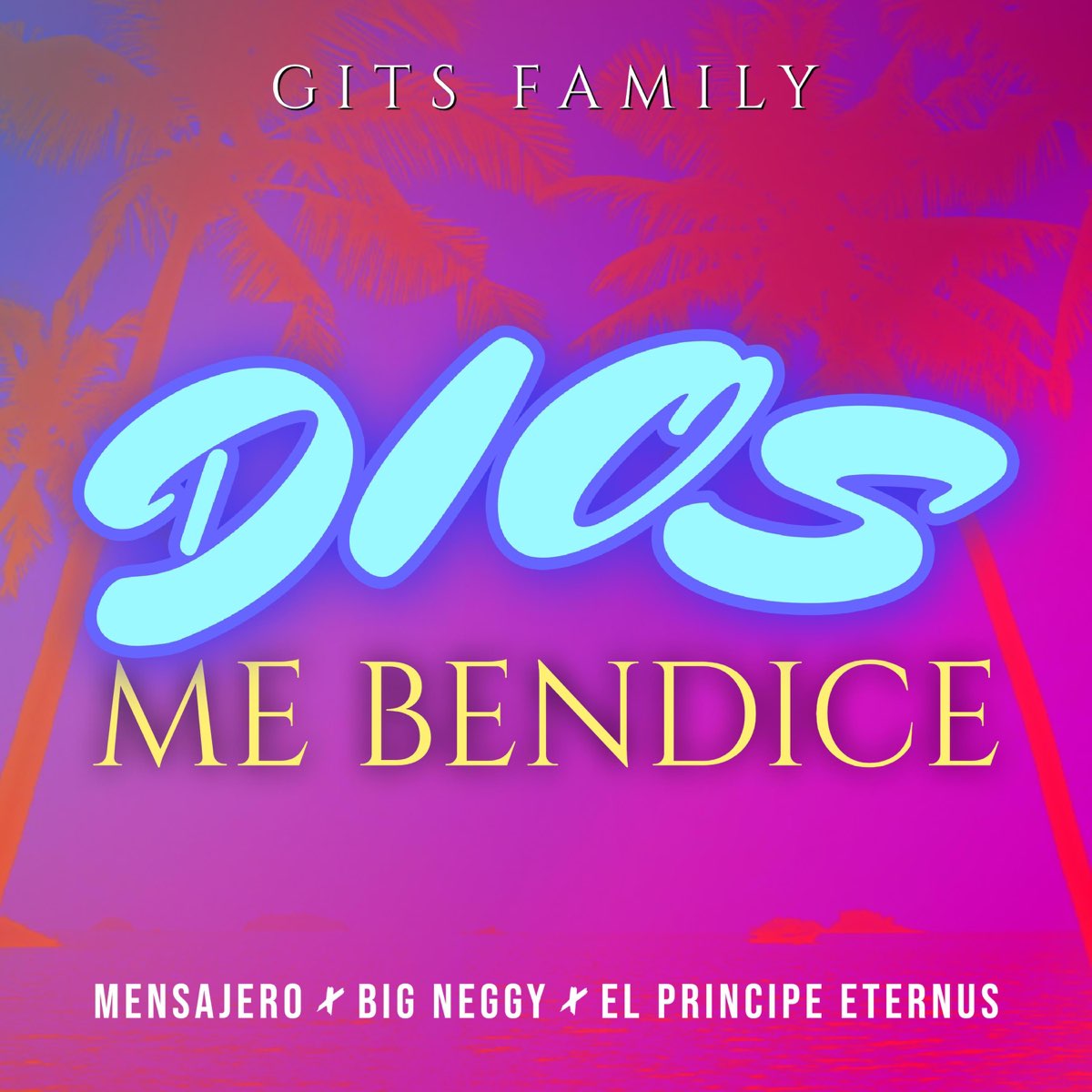 DIOS ME BENDICE (feat. BIG NEGGY & EL PRINCIPE ETERNUS) - Single” álbum ...