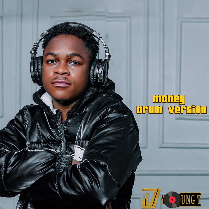 Money (Drum Version) - DjYoungT: Song Lyrics, Music Videos & Concerts