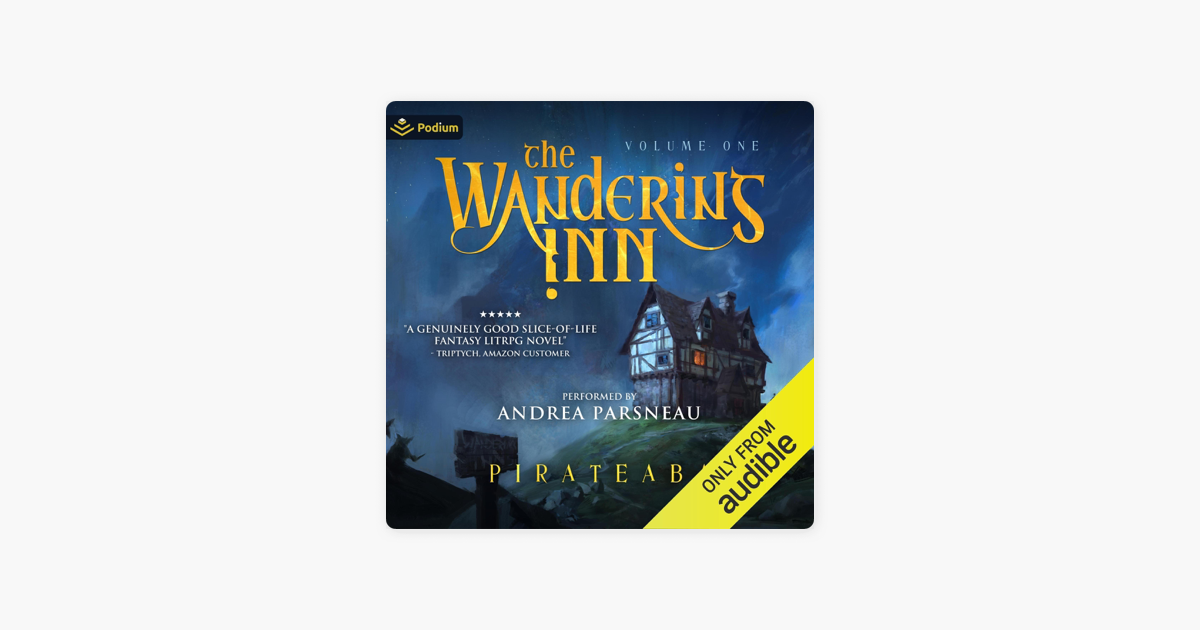 ‎The Wandering Inn: The Wandering Inn, Book 1 (Unabridged) by pirateaba ...