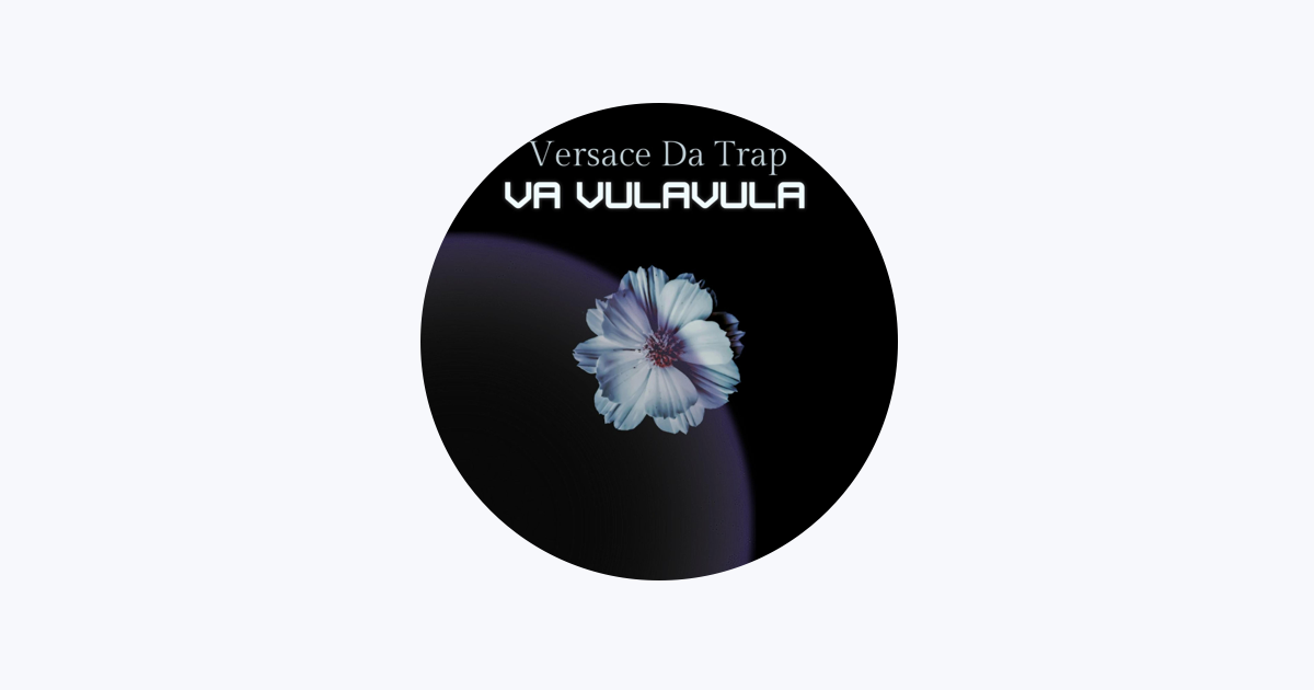 ‎Versace Da Trap - Apple Music