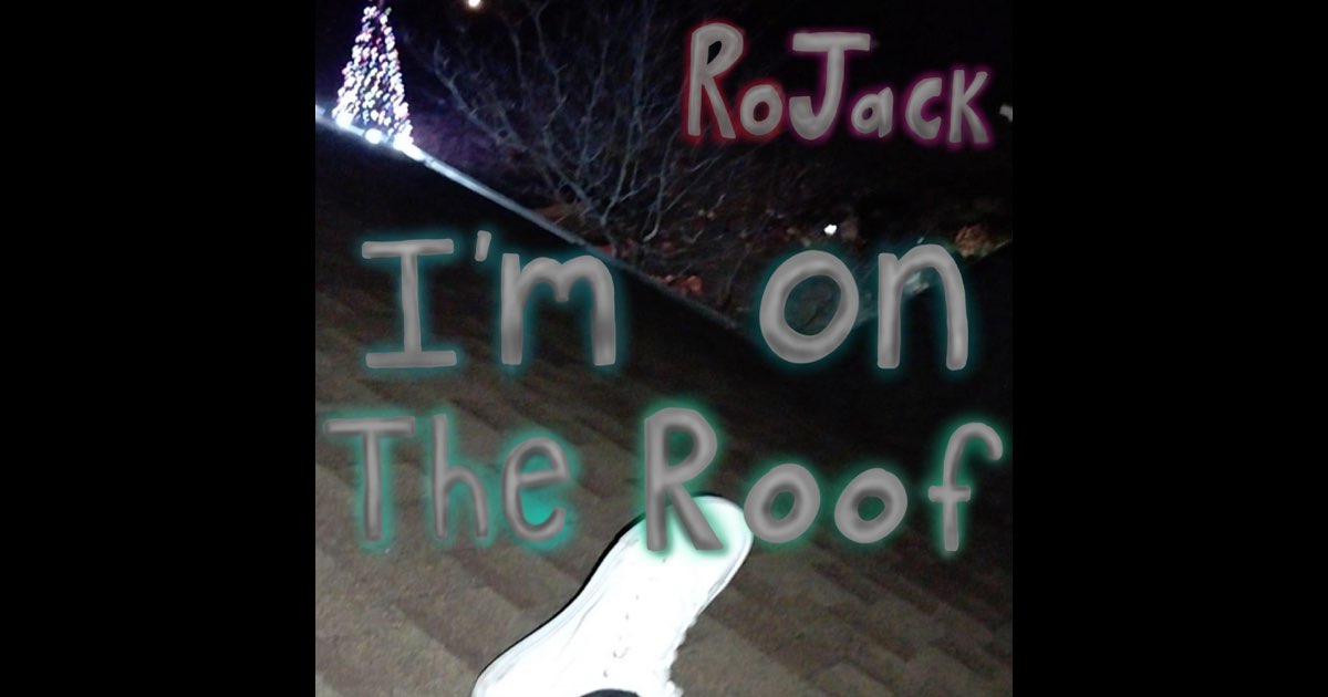 ‎I'm On The Roof - Album by RoJack - Apple Music