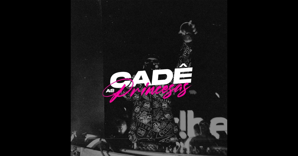 ‎Cadê as Princesas - Single – Album par DJ R7 – Apple Music