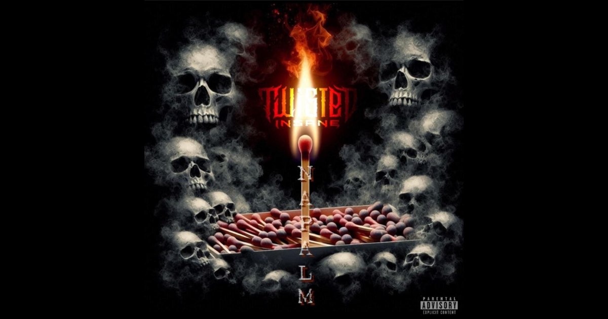 ‎Napalm - Album by Twisted Insane - Apple Music