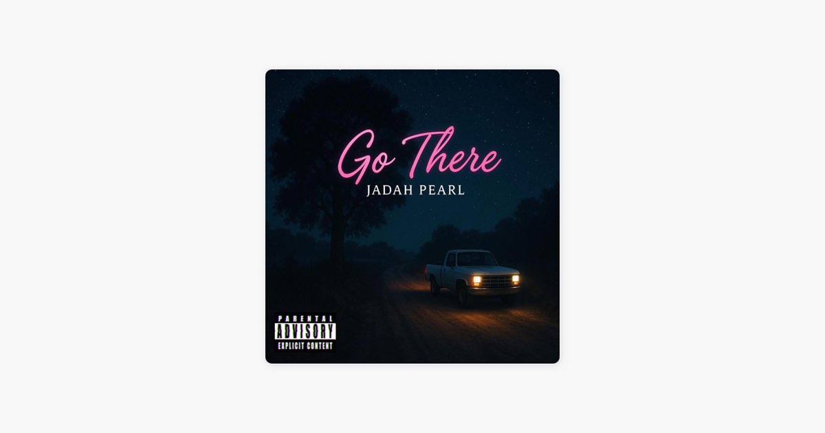 ‎Go There - Song by Jadah Pearl - Apple Music