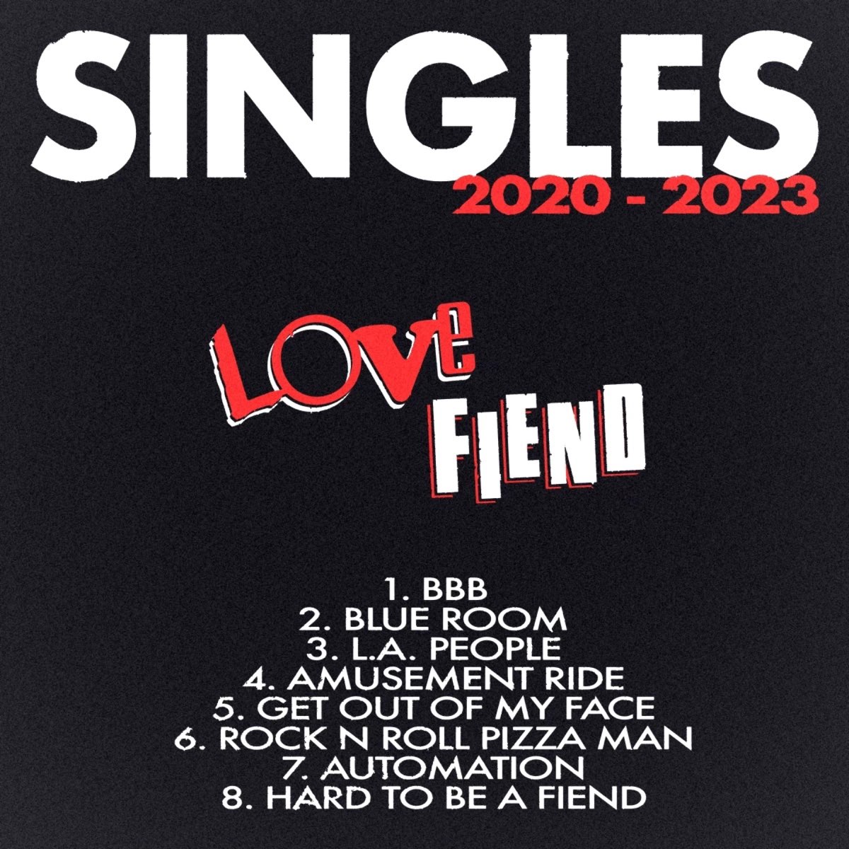 ‎Singles 2020-2023 - Album by Love Fiend - Apple Music