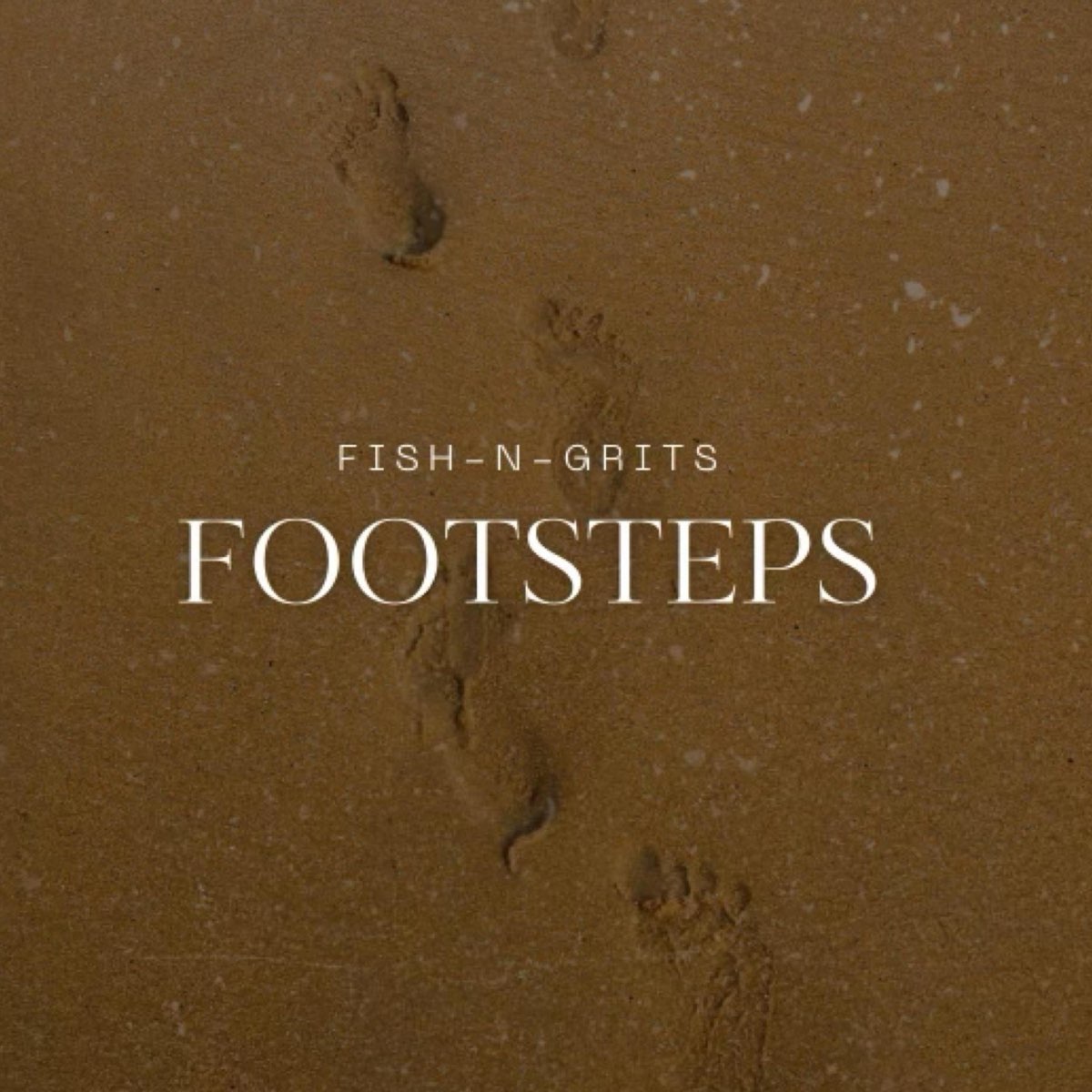 ‎Footsteps - Single - Album by Fish n Grits Band - Apple Music