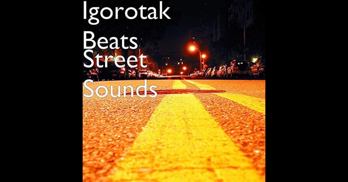Street Sounds” álbum de Igorotak Beats en Apple Music