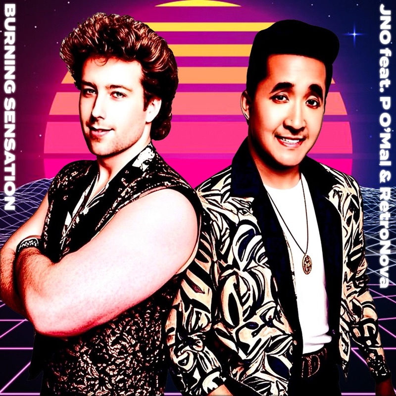 BURNING SENSATION (feat. P O'Mal & RetroNova) - JNO: Song Lyrics, Music ...