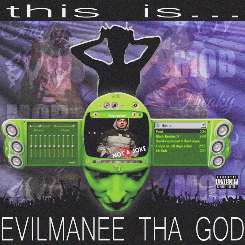 Uh Huh - EVILMANEE THA GOD: Song Lyrics, Music Videos & Concerts