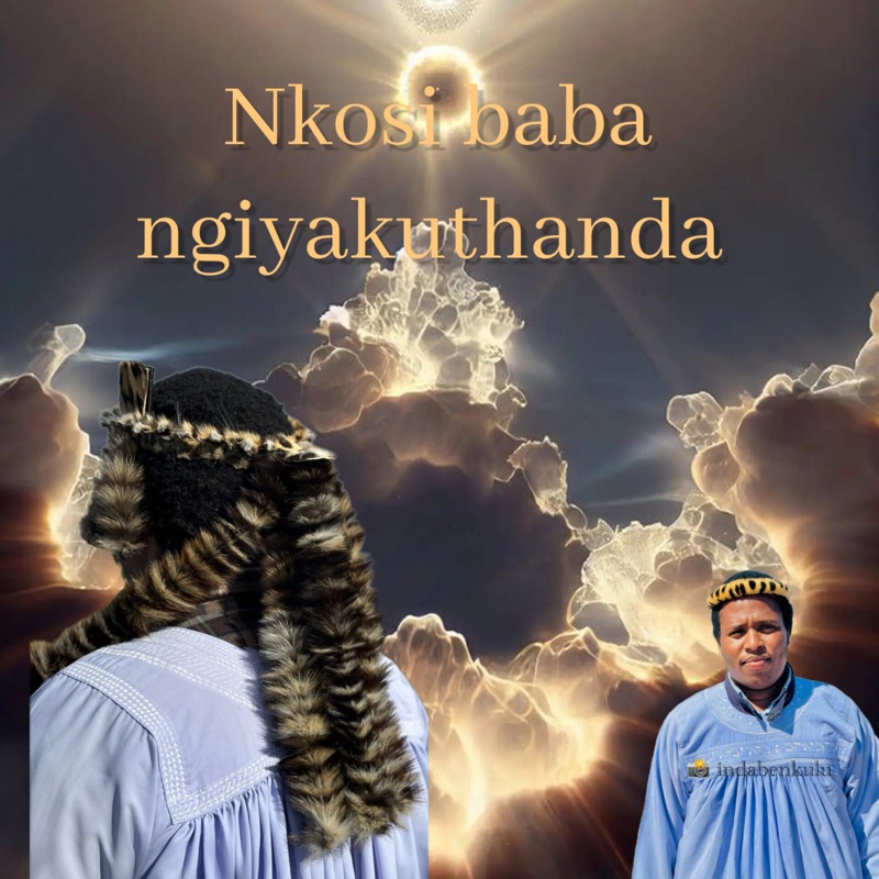 Nkosi baba ngiyakuthanda 2024 (feat. Simtholile Dladla) - Methuli ...