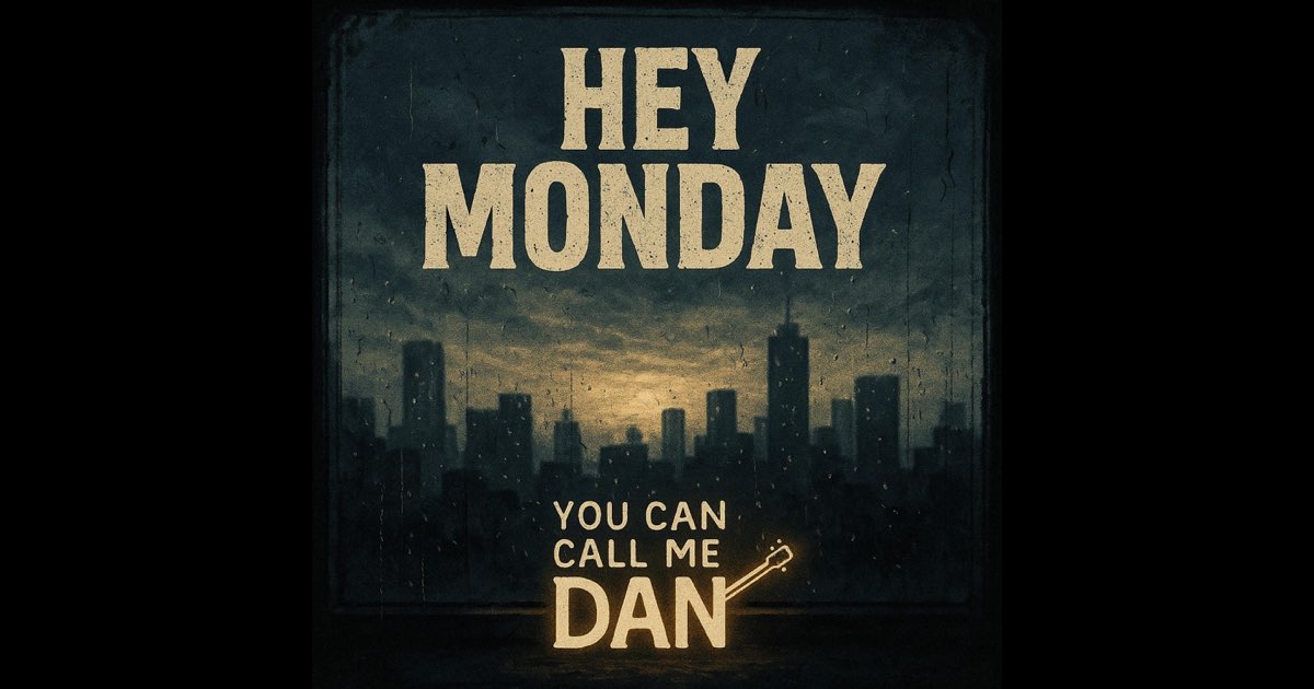 Hey Monday - Single” álbum de You can call me Dan en Apple Music