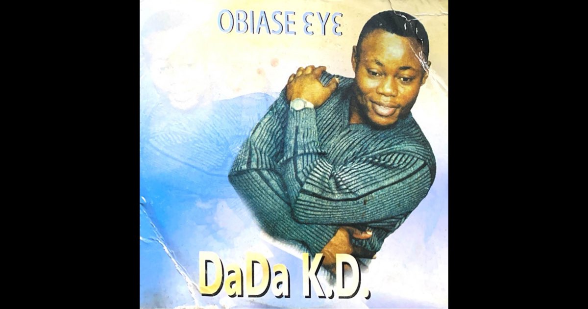 ‎Obiase Eye - Album by Dada KD - Apple Music