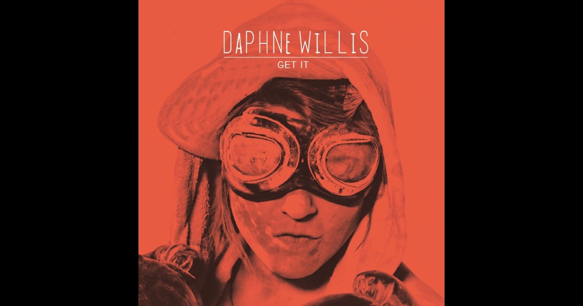 ‎Get It - EP - Album by Daphne Willis - Apple Music