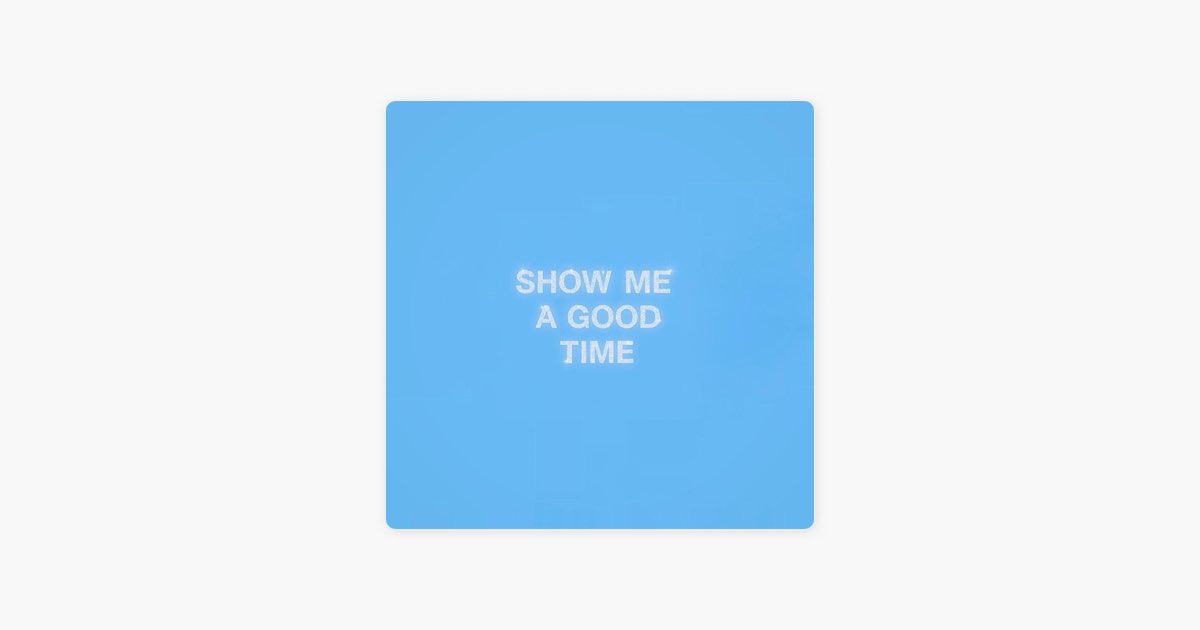 ‎Show Me a Good Time – Song by Serenade – Apple Music