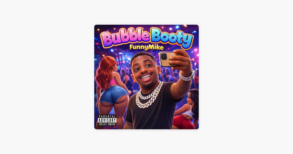 ‎Bubble Booty - Song by FunnyMike - Apple Music