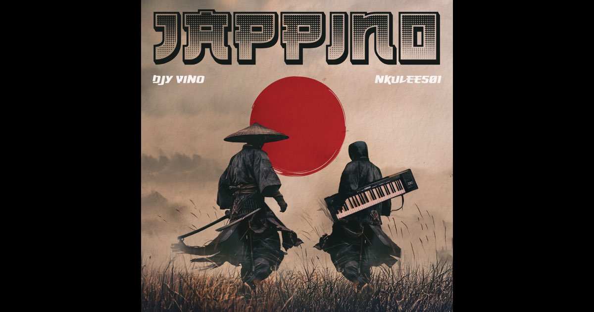 ‎Jappino - Album by Djy Vino & Nkulee501 - Apple Music
